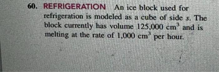 Solved 60. REFRIGERATION An ice block used for refrigeration | Chegg.com