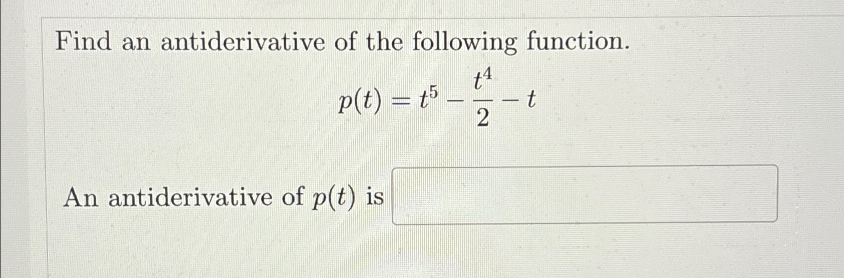Solved Find an antiderivative of the following | Chegg.com
