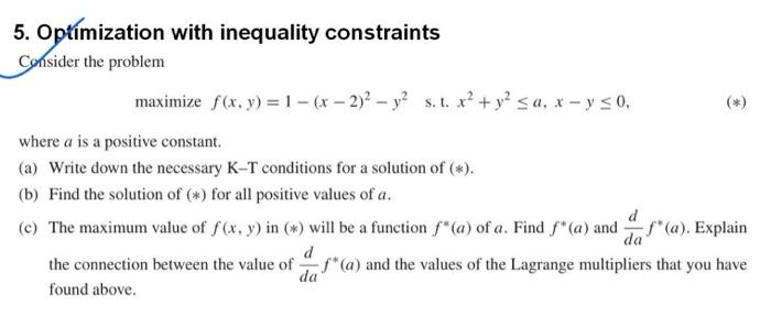 Solved *) 5. Optimization with inequality constraints | Chegg.com
