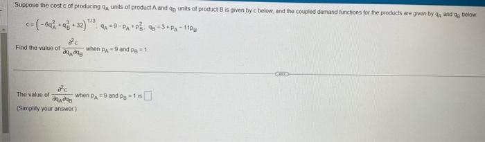 Solved Suppose the cost c of producing qA units of product A | Chegg.com