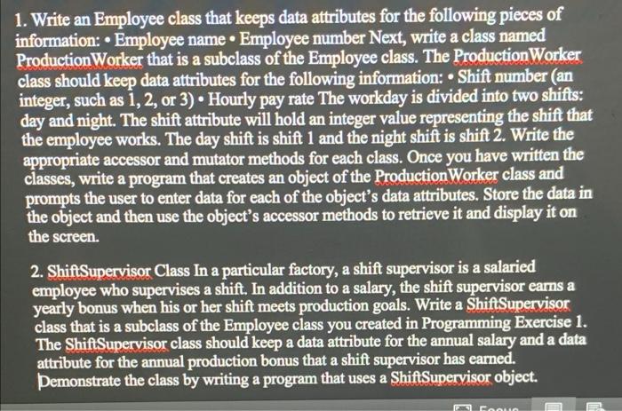Solved 1 Write An Employee Class That Keeps Data Attributes 