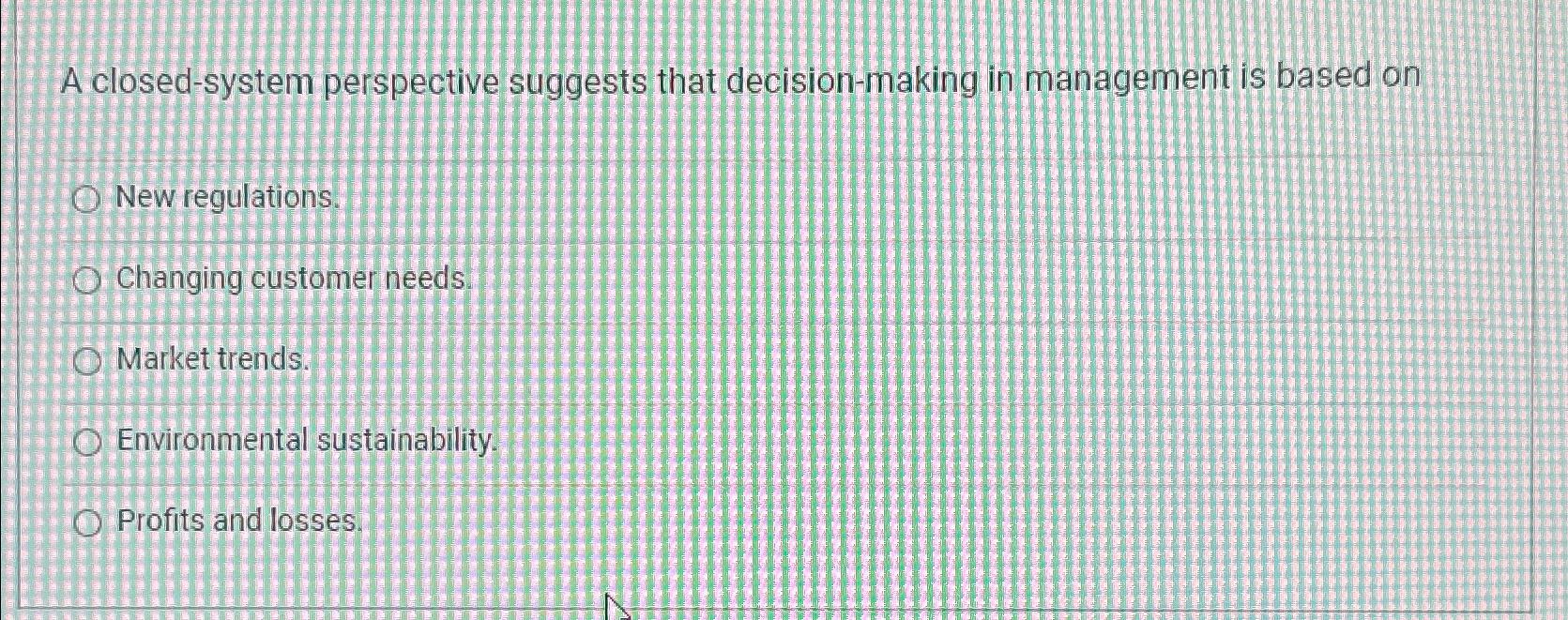 Solved A closed-system perspective suggests that | Chegg.com