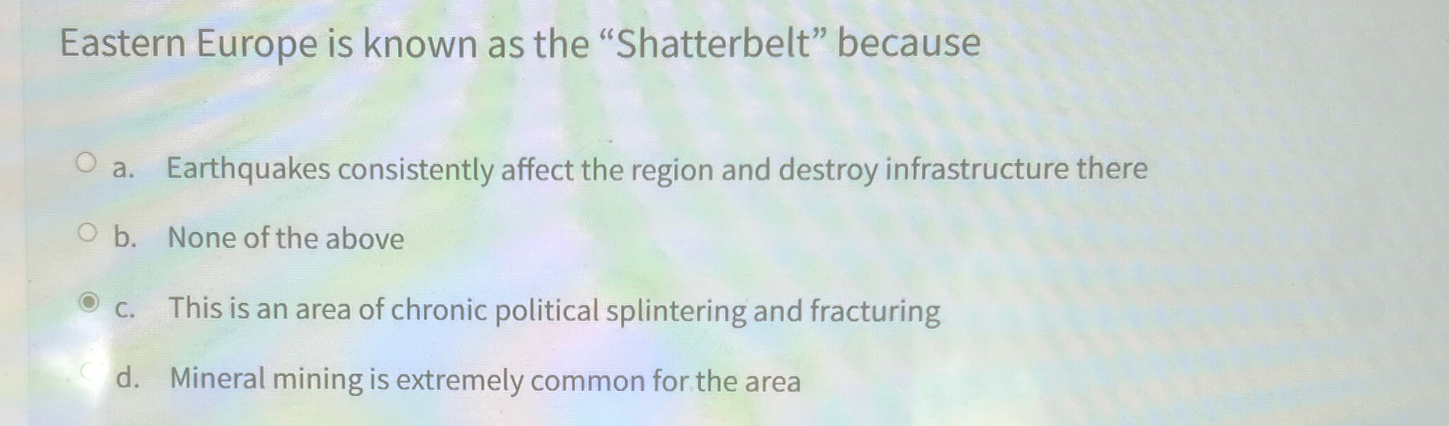 Solved Eastern Europe is known as the "Shatterbelt" | Chegg.com