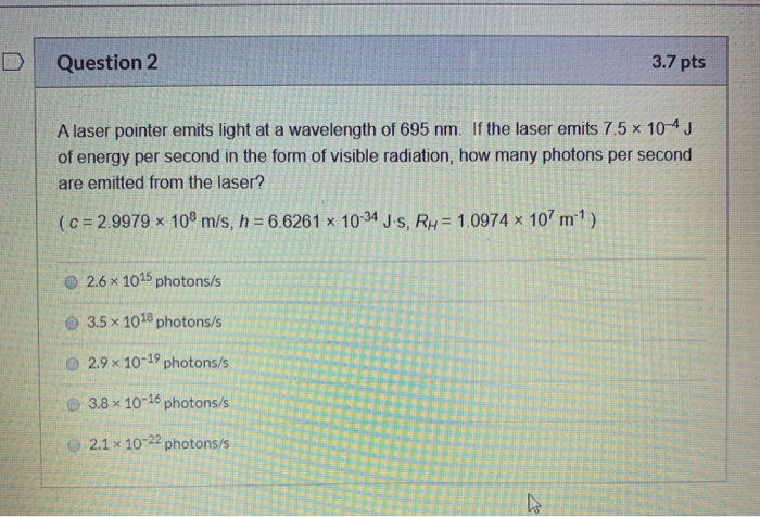 Solved D Question 2 3.7 pts A laser pointer emits light at a | Chegg.com