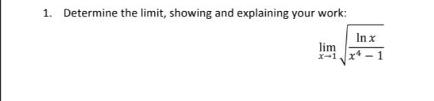 Solved 1. Determine the limit, showing and explaining your | Chegg.com