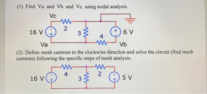 Solved (1) Find Va and Vb and Vc using nodal analysis. (2) | Chegg.com