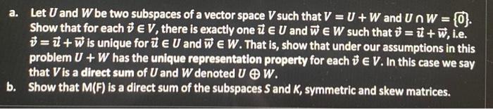 Solved a. Let U and W be two subspaces of a vector space V | Chegg.com