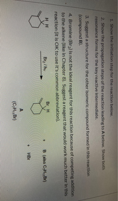Solved 1. Show the initiation step for the reaction below. | Chegg.com