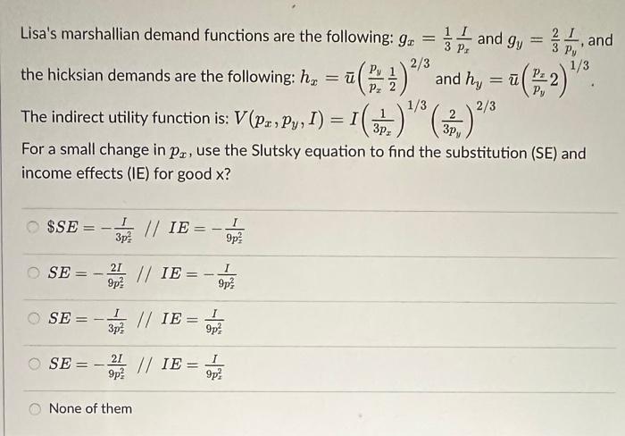 Solved Lisa's marshallian demand functions are the | Chegg.com