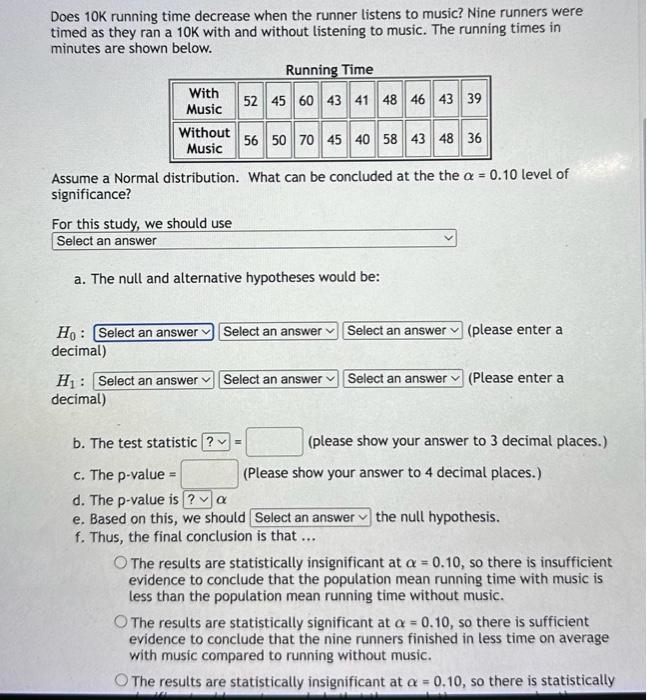 Solved Does 10 K running time decrease when the runner | Chegg.com