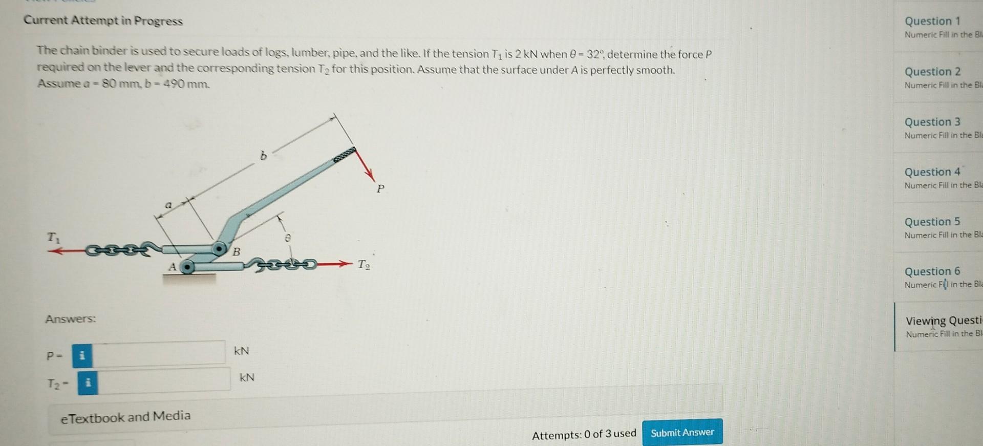 Solved Current Attempt in Progress Question 1 The chain | Chegg.com