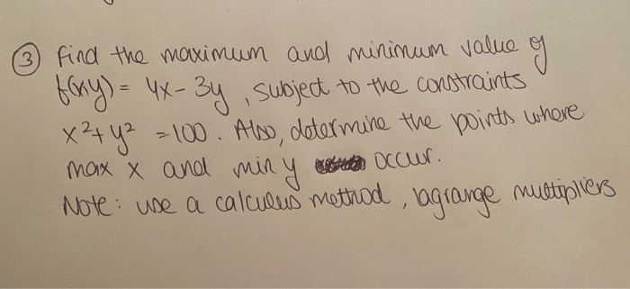 Solved ② find the maximum and minimum value fry) = 4x-3y, | Chegg.com