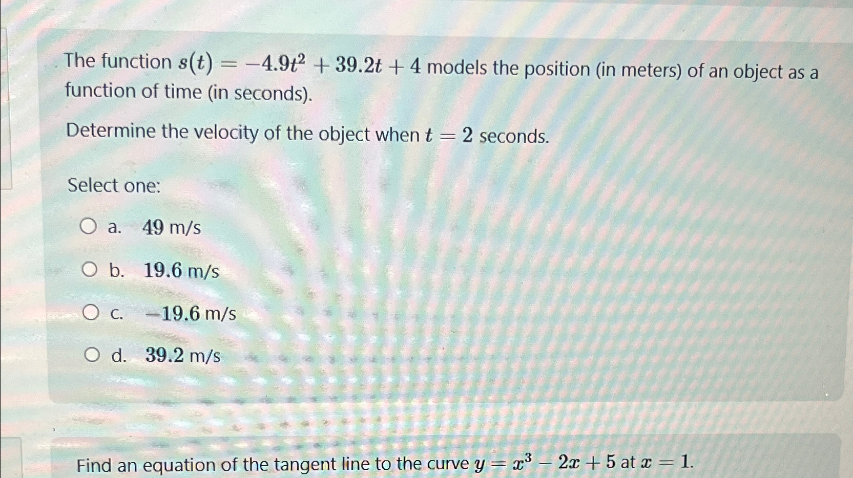 Solved The function s(t)=-4.9t2+39.2t+4 ﻿models the position | Chegg.com