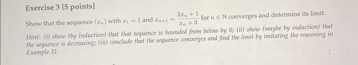 Solved Show that the sequence (n) with x₁ = 1 and n+1 2xn+ | Chegg.com