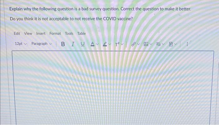 Solved Explain why the following question is a bad survey | Chegg.com