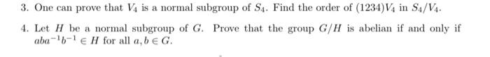 Solved 3. One can prove that V4 is a normal subgroup of S4. | Chegg.com