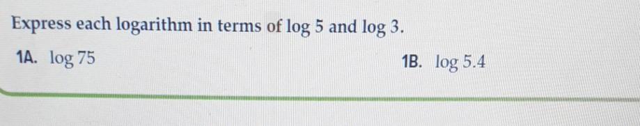 Solved Express each logarithm in terms of log 5 and log 3. | Chegg.com