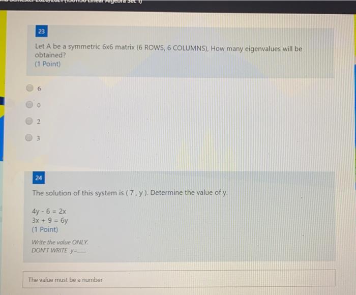 Solved 23 Let A be a symmetric 6x6 matrix (6 ROWS, 6 | Chegg.com