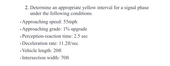 Solved 2. Determine an appropriate yellow interval for a | Chegg.com