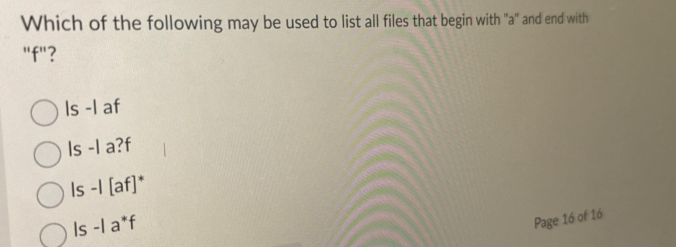 Solved Which of the following may be used to list all files | Chegg.com