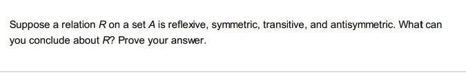 Solved Suppose a relation R on a set A is reflexive, | Chegg.com