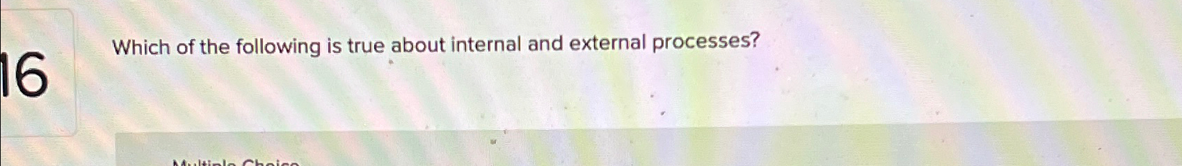 Solved Which of the following is true about internal and | Chegg.com