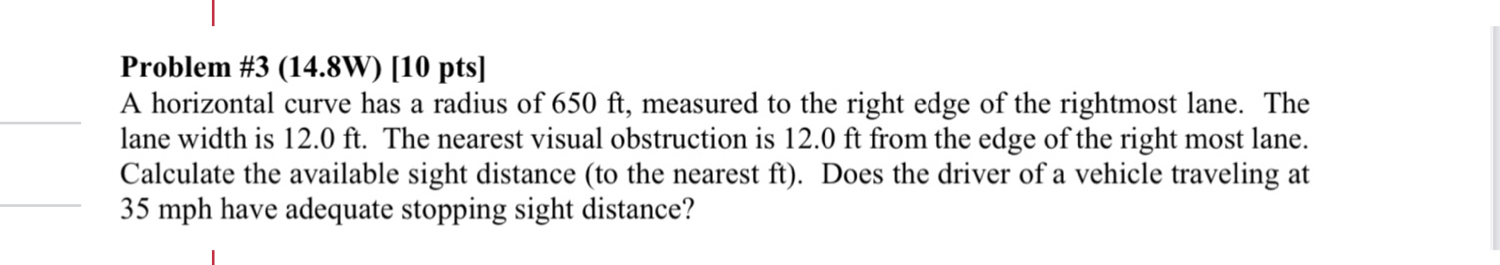Solved Problem #3 (14.8W) [10 ﻿pts]A horizontal curve has a | Chegg.com
