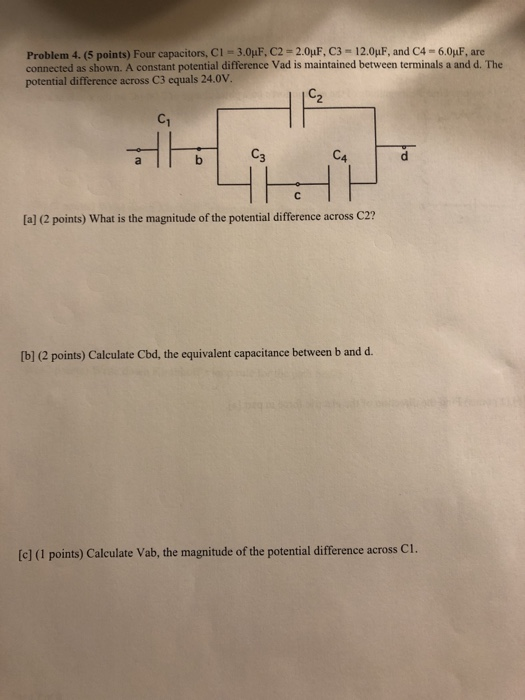 Solved Problem 4. (5 points) Four capacitors, CI - 3.0uF, C2 | Chegg.com