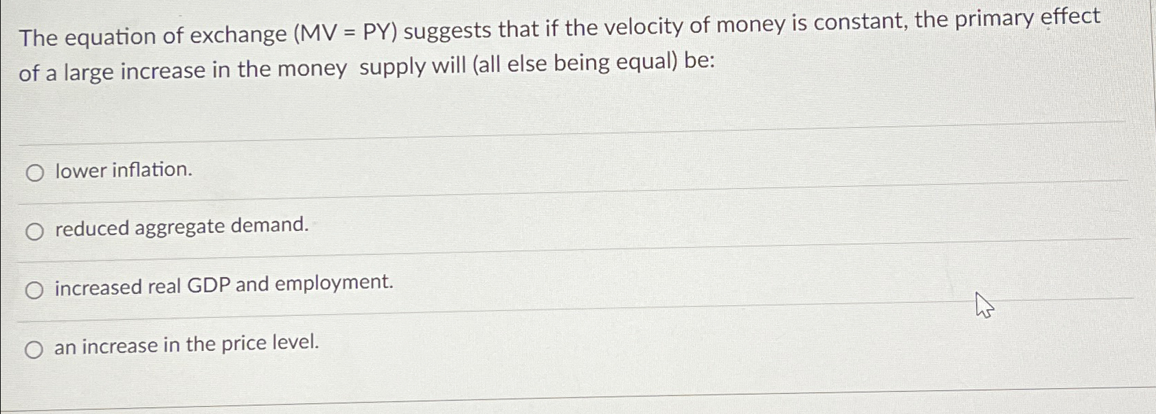 Solved The equation of exchange ( MV=PY ﻿suggests that if | Chegg.com