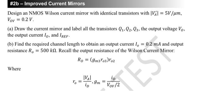 Solved #2b - Improved Current Mirrors Design an NMOS Wilson | Chegg.com
