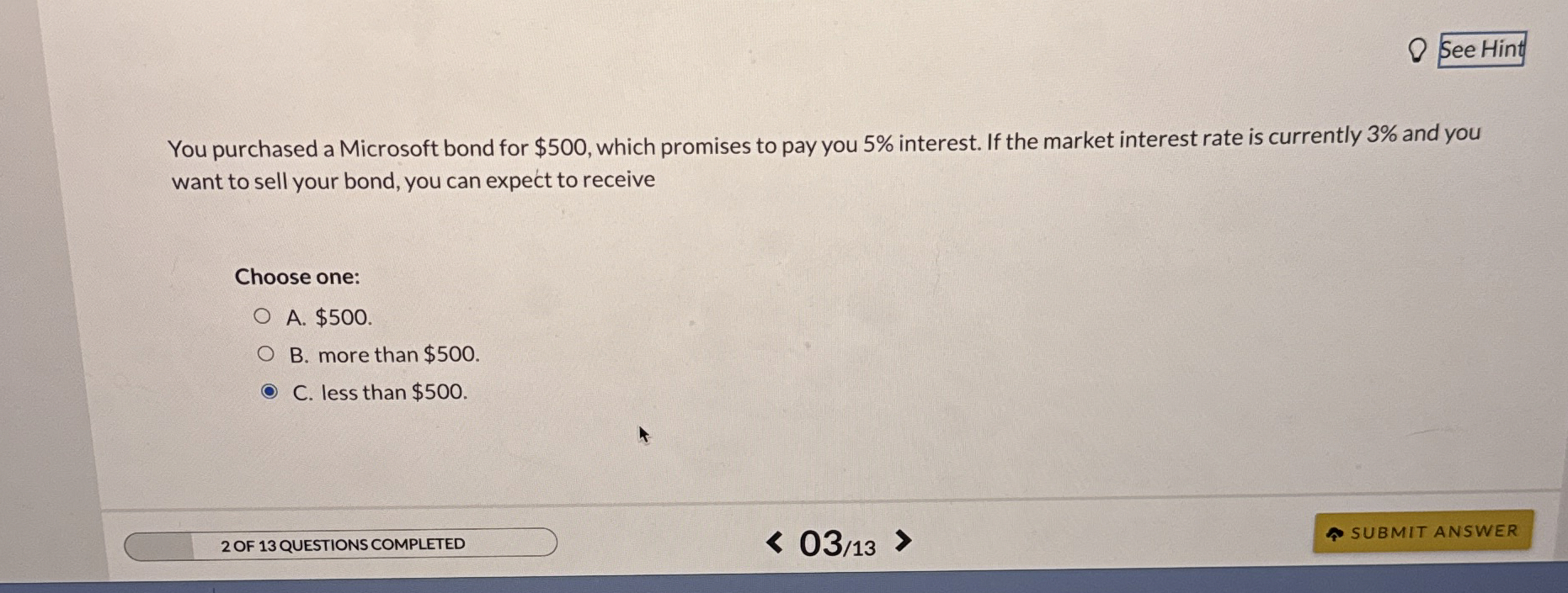 Solved You purchased a Microsoft bond for $500, ﻿which | Chegg.com
