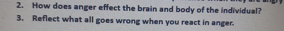 Solved How does anger effect the brain and body of the | Chegg.com