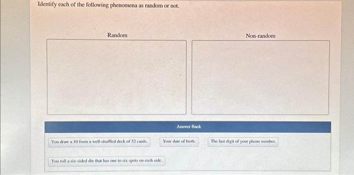 Solved Identify each of the following phenomena as random or | Chegg.com