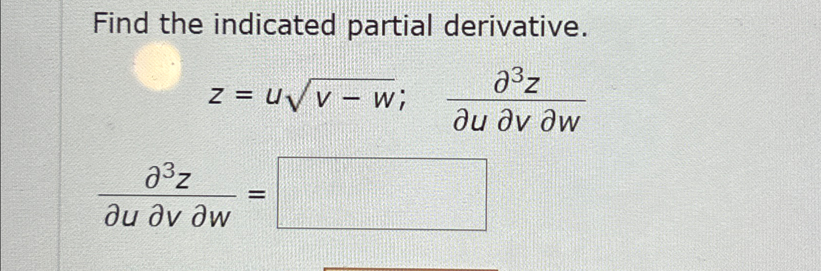 Solved Find the indicated partial | Chegg.com