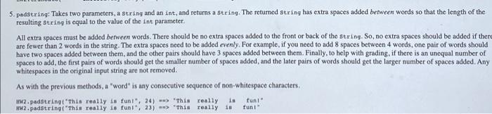 Solved 5. padstring: Takes two parameters, a string and an | Chegg.com