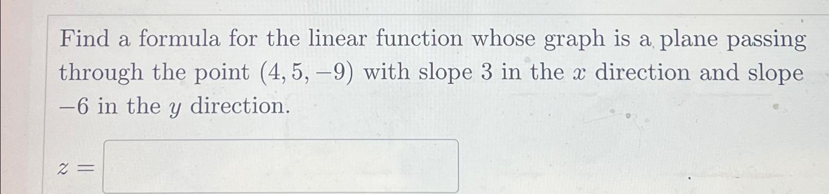 Solved Find a formula for the linear function whose graph is | Chegg.com