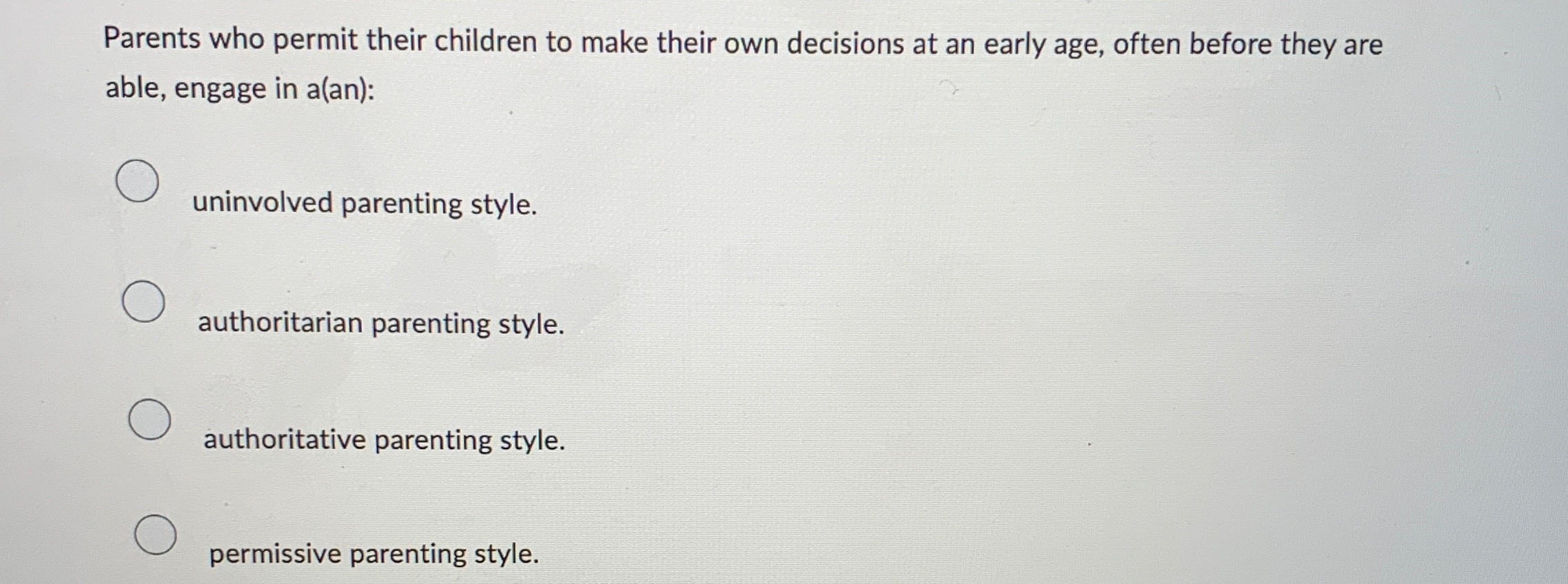 Solved Parents who permit their children to make their own | Chegg.com