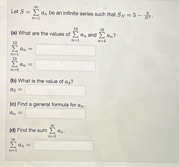 Solved Let S=∑n=1∞an be an infinite series such that | Chegg.com