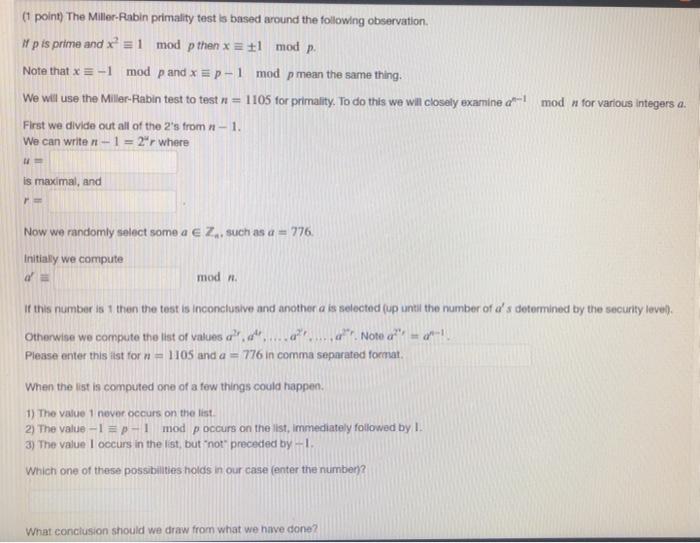 Solved (1 point) The Miller-Rabin primality test is based | Chegg.com