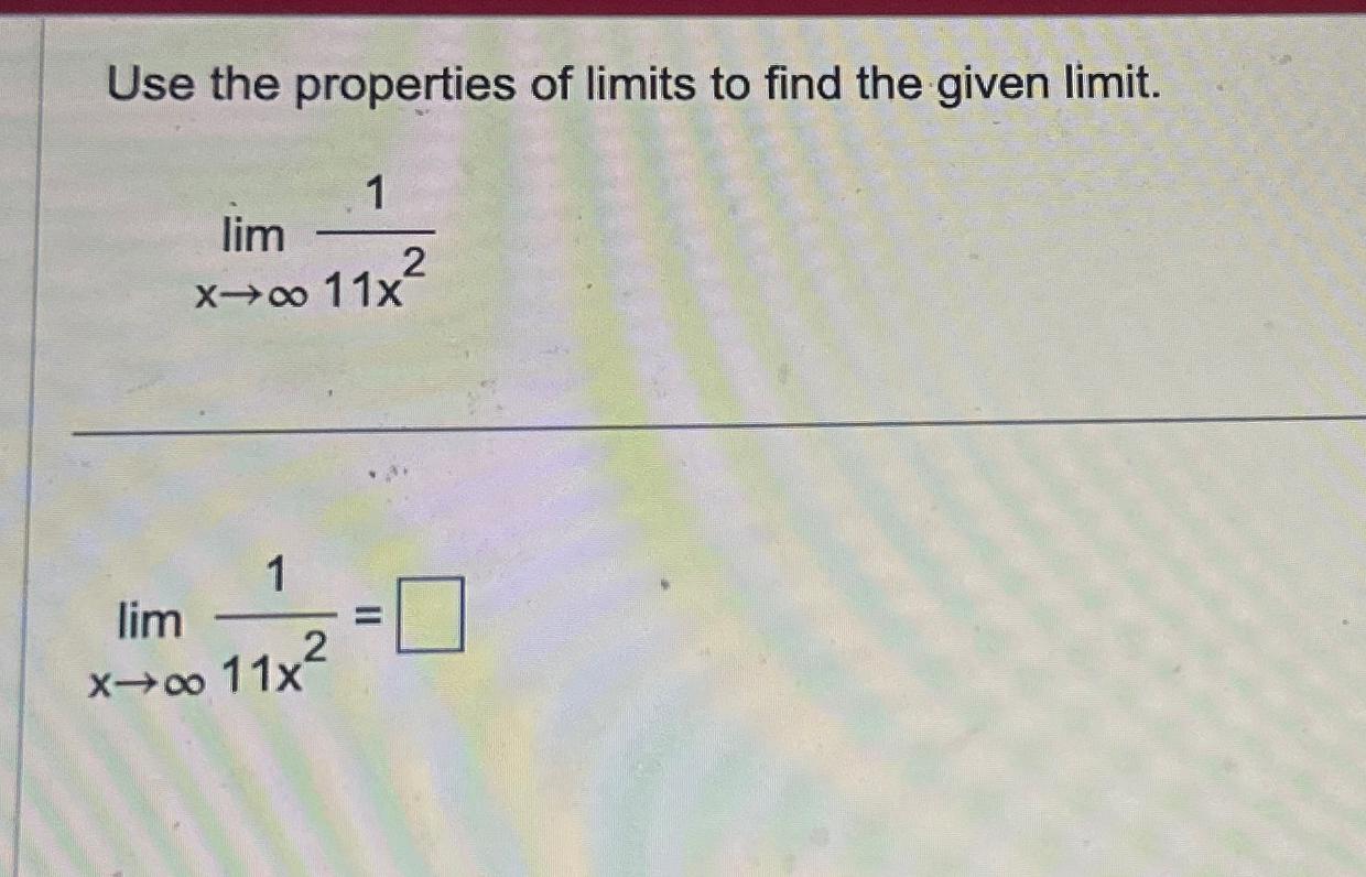 Solved Use the properties of limits to find the given | Chegg.com