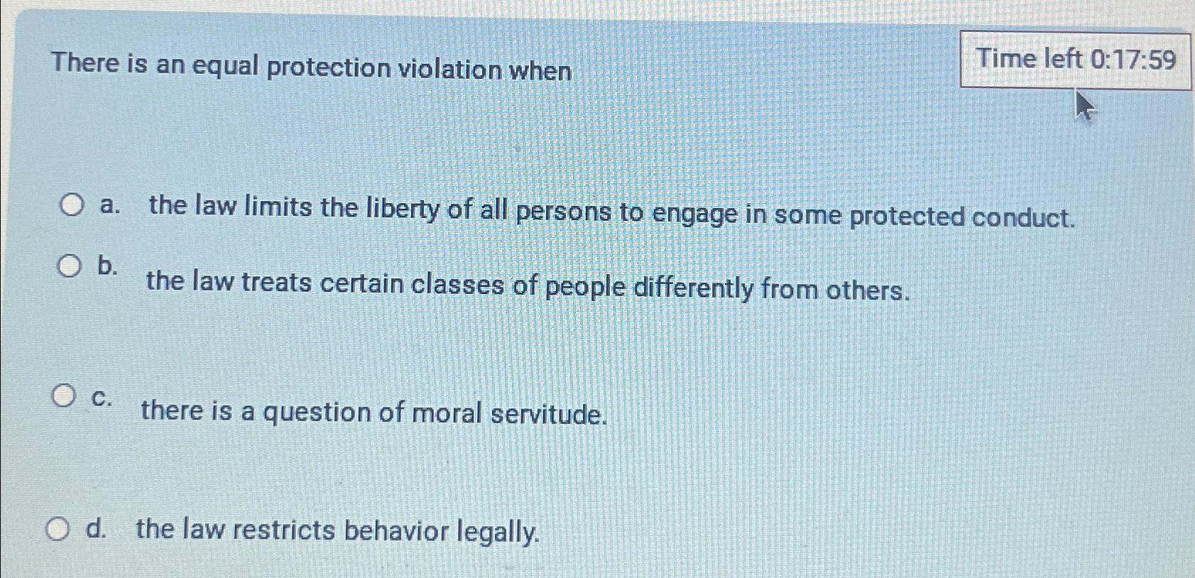 Solved There is an equal protection violation whena. ﻿the | Chegg.com