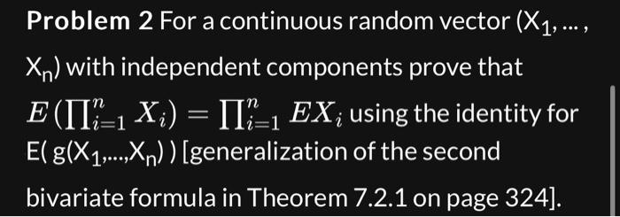 Solved Problem 2 For a continuous random vector (X1,…, Xn ) | Chegg.com