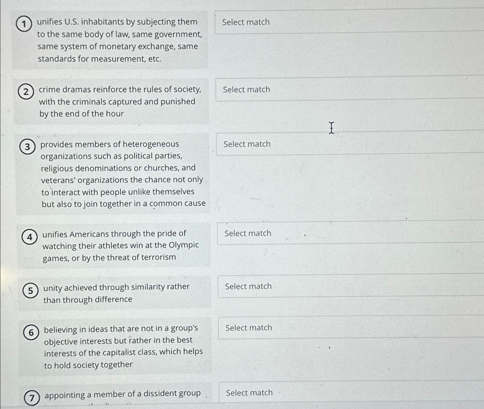 Solved (1) ﻿unifies U.S. ﻿inhabitants by subjecting | Chegg.com