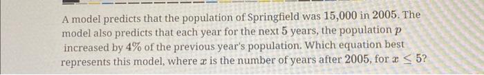 Solved A model predicts that the population of Springfield | Chegg.com