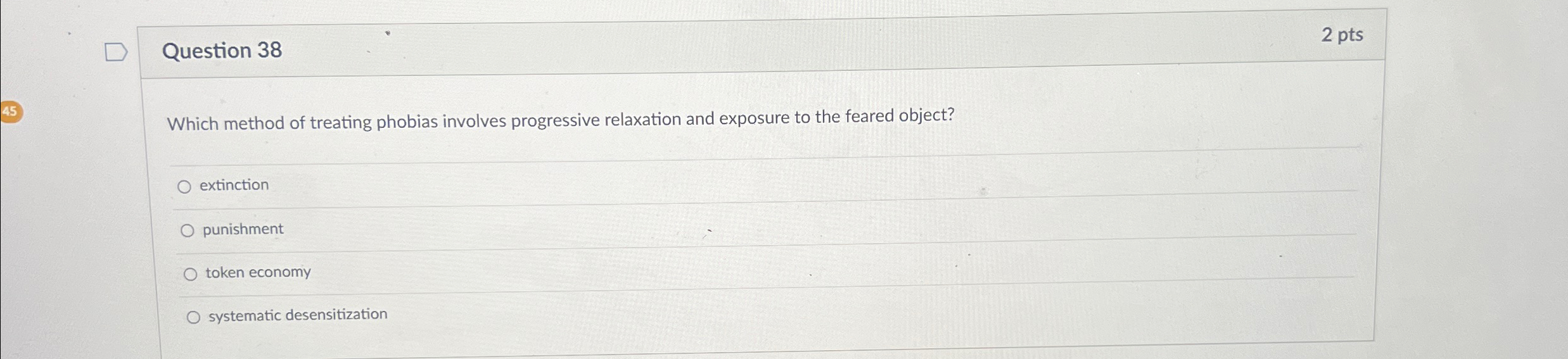 Solved Question 382 ptsWhich method of treating phobias | Chegg.com Solved Question 382 ptsWhich method of treating phobias | Chegg.com