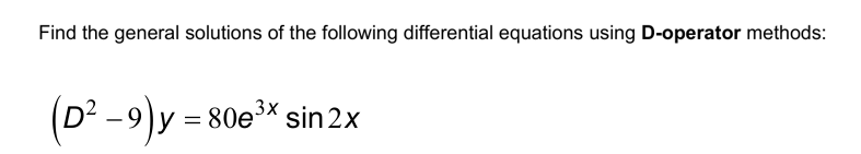 Solved Find the general solutions of the following | Chegg.com