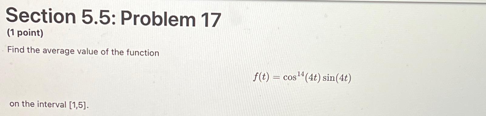 Solved Section 5.5: Problem 17(1 ﻿point)Find the average | Chegg.com