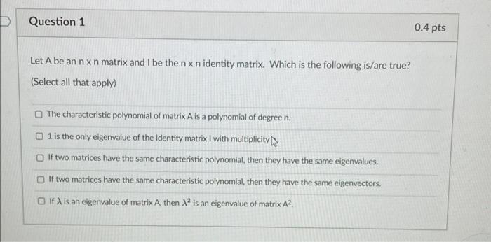 Solved Let A Be An N×n Matrix And I Be The N×n Identity 