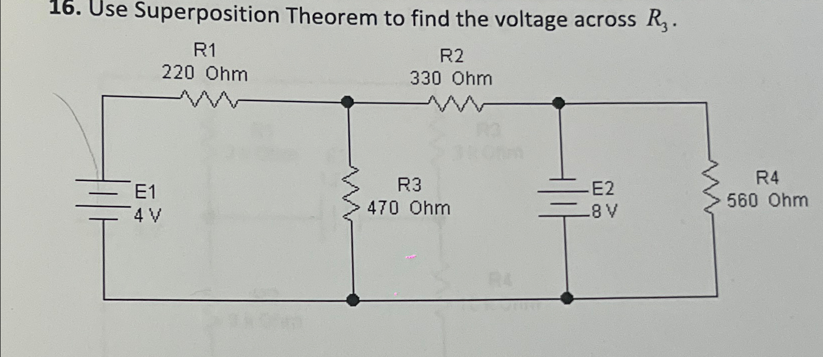 Solved Use Superposition Theorem To Find The Voltage Across