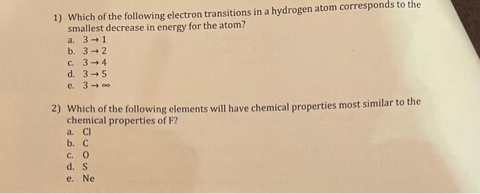 Solved 1) Which of the following electron transitions in a | Chegg.com